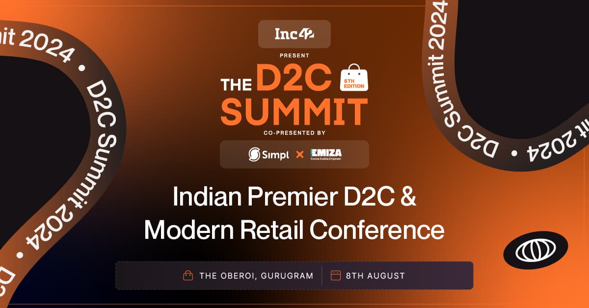 Inc42’s ‘The D2C Summit’ Goes Offline: 5th Edition To Decode The ...