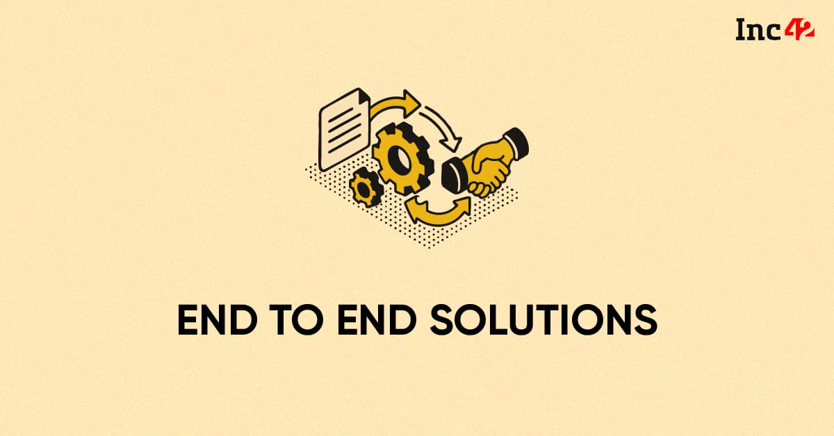 End to End Solutions Archives - Inc42 Media