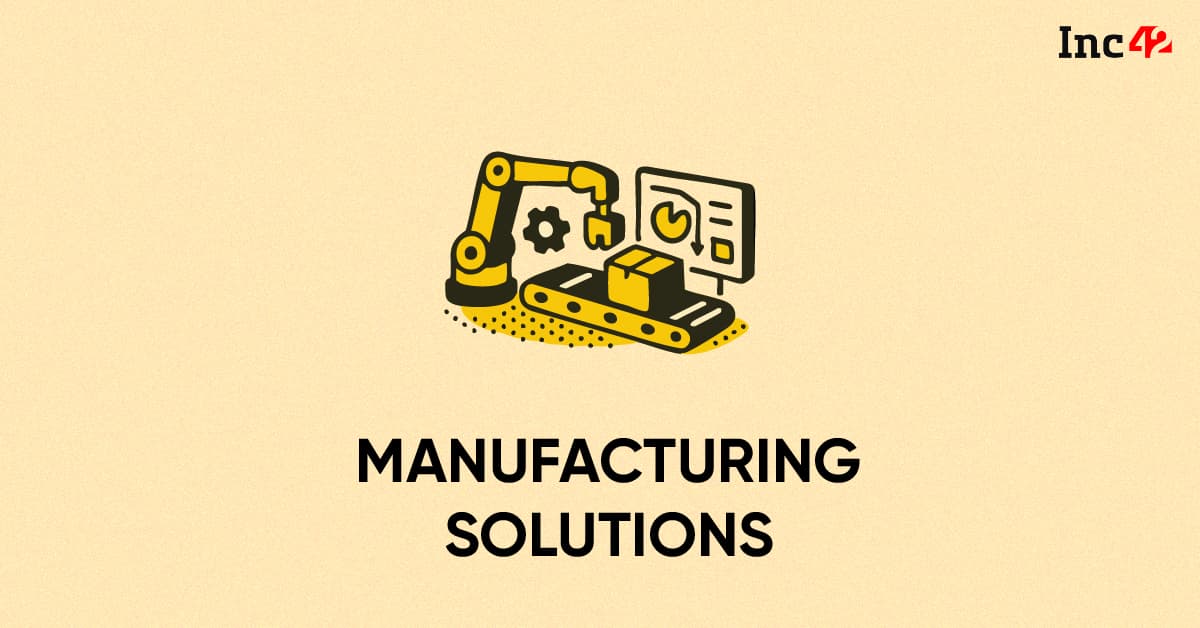 Manufacturing Solutions Archives - Inc42 Media
