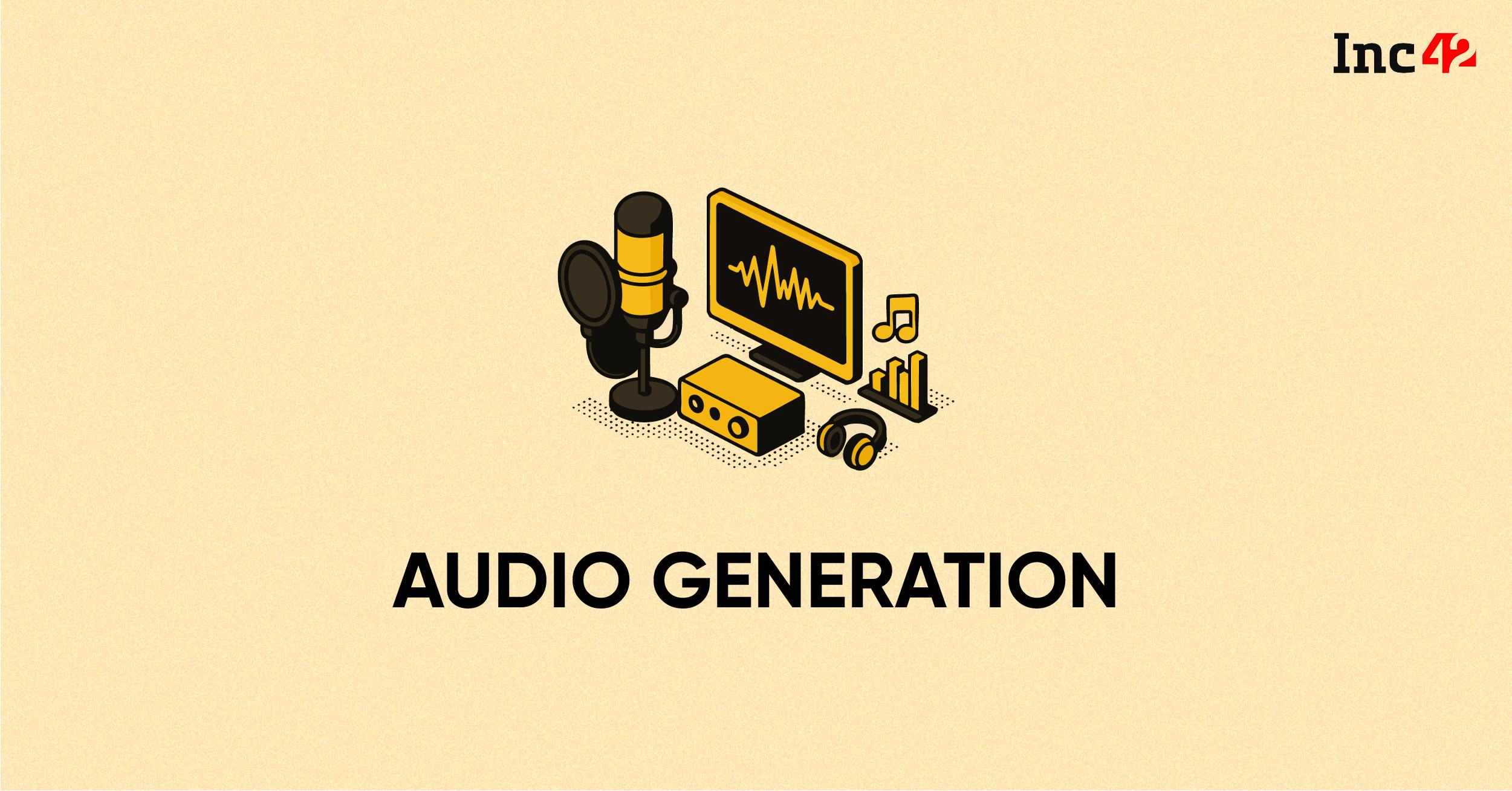 Audio Generation Archives - Inc42 Media