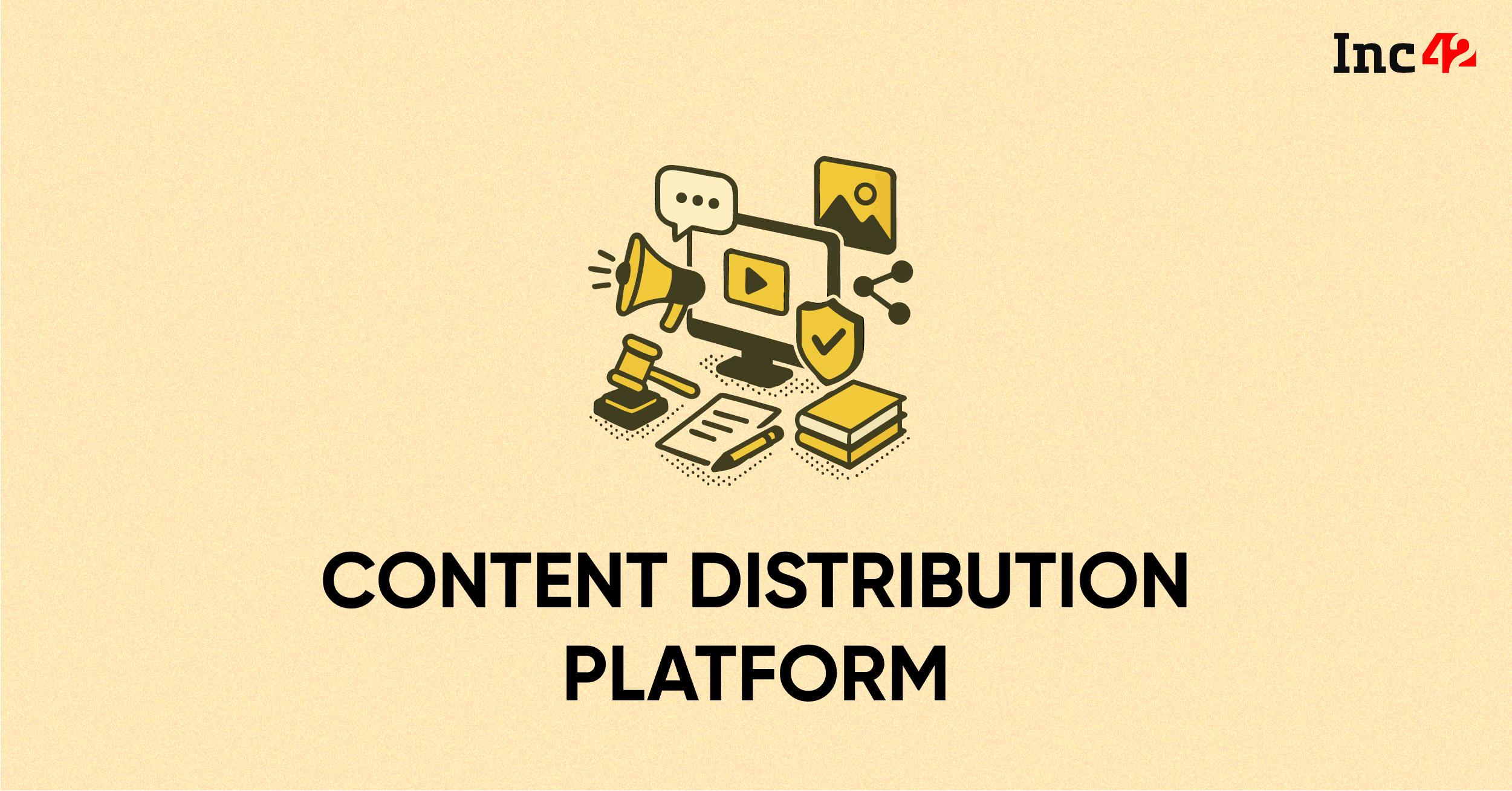 Content Distribution Platform Archives - Inc42 Media
