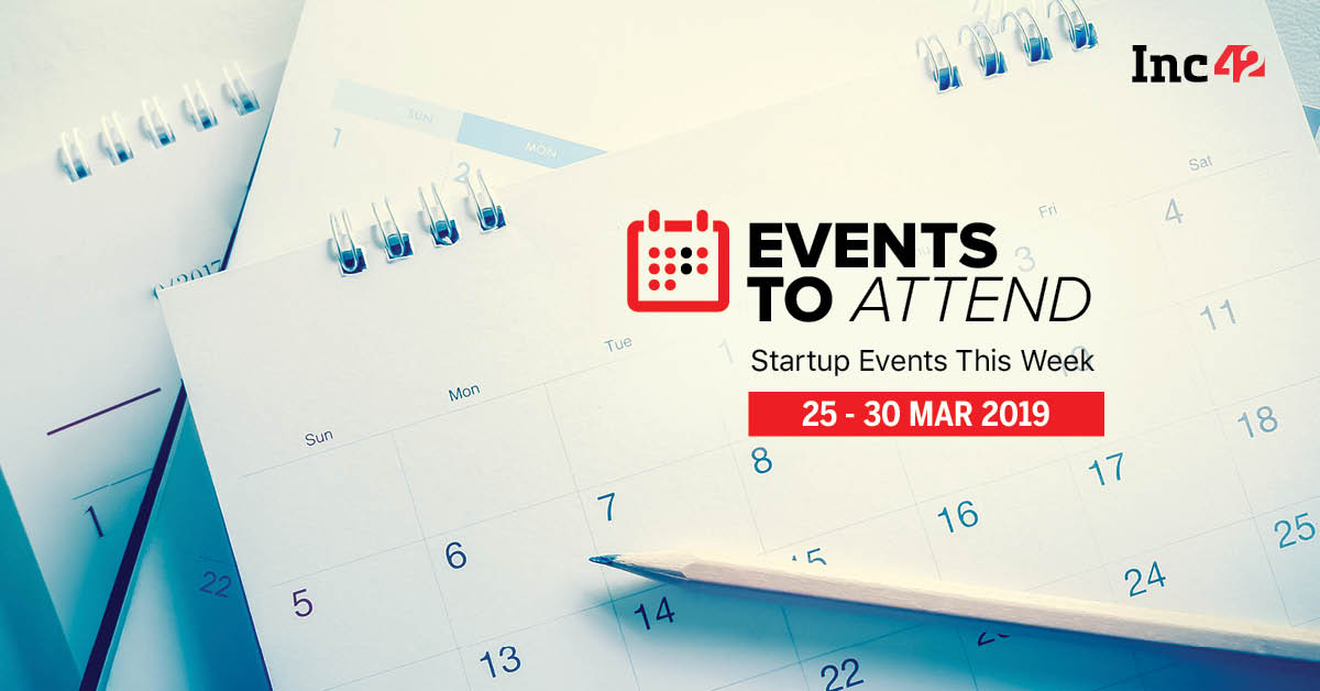 Startup Events This Week: Founders Meetup By Inc42 And More