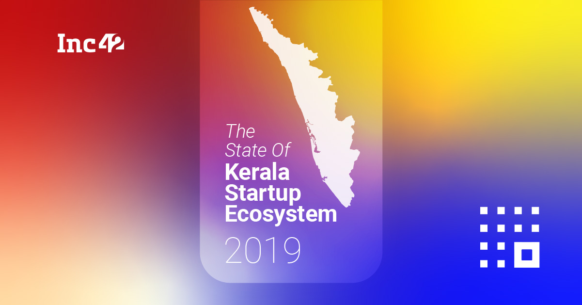 Kerala Startup Ecosystem Report 2019: Nurturing Innovation in Kerala