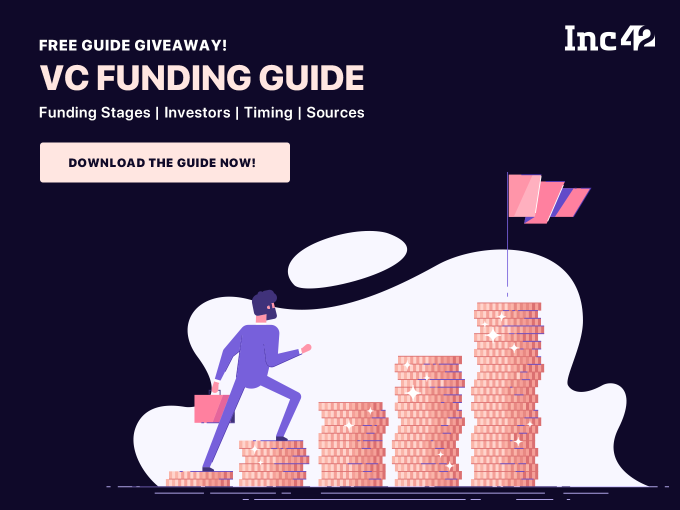 VC Funding Guide - Funding Stages, Investors, Timing & Sources