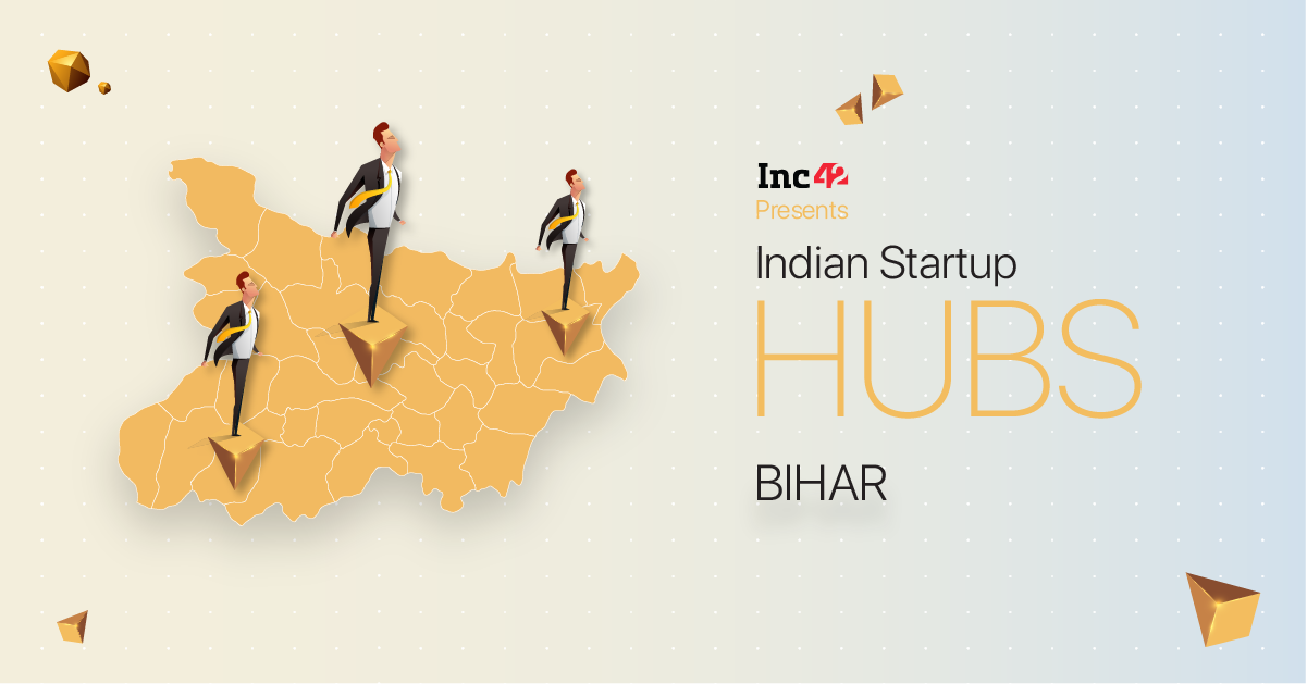 Bihar Startups Rise Up Against Odds To Chart The State's Innovation Story