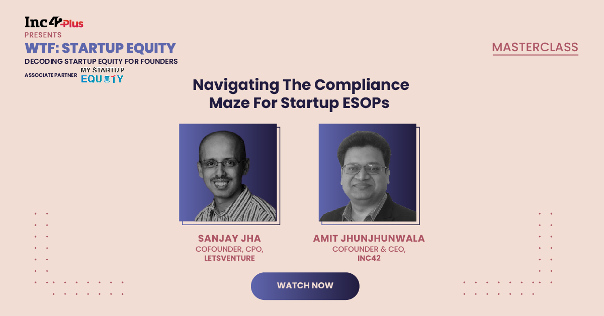 Navigating The Compliance Maze For Startup ESOPs