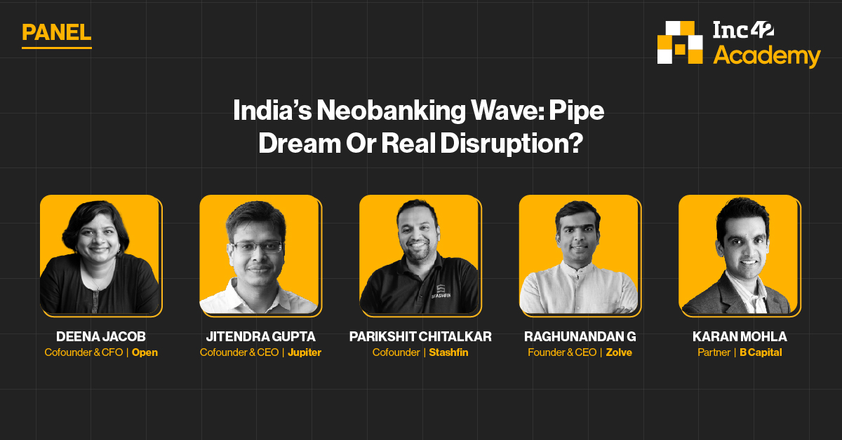 India’s Neobanking Wave: Pipe Dream Or Real Disruption? - Inc42 Media