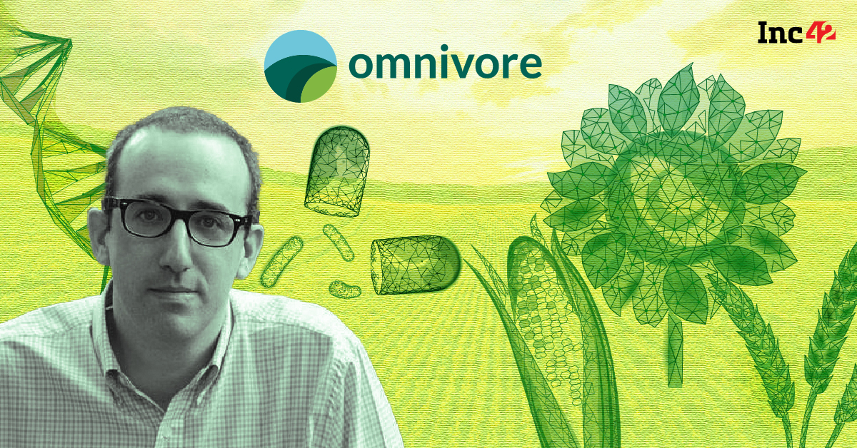 India Needs To Push Agritech Accelerator: Omnivore’s Mark Kahn