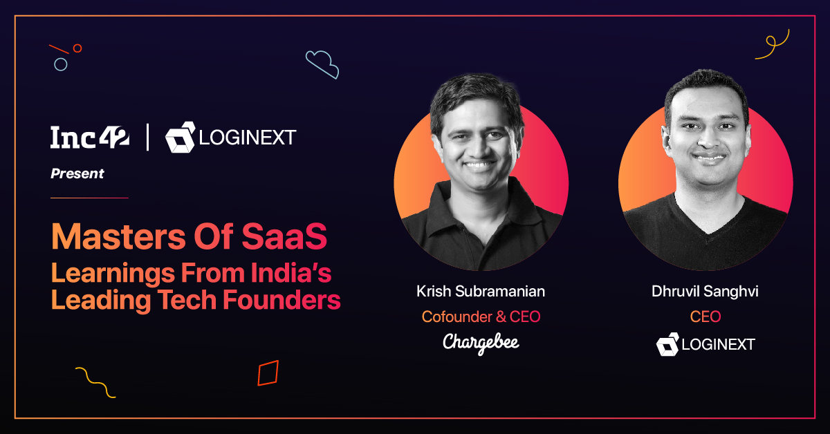 The Masters Of SaaS Series With Chargebee’s Krish Subramanian