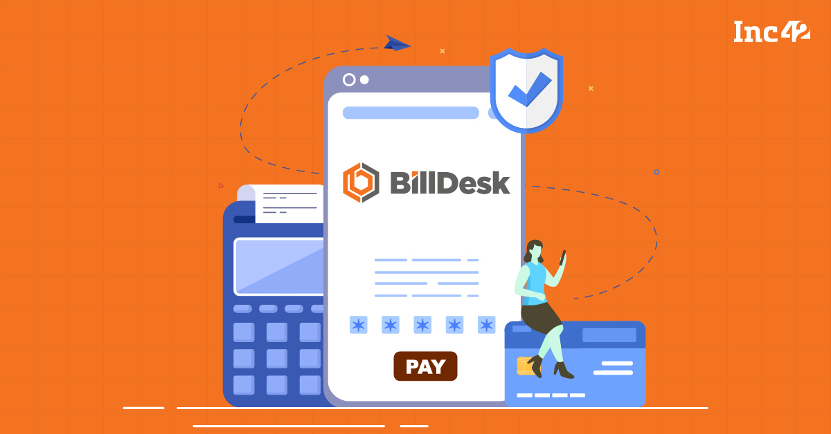 Fintech Giant BillDesk’s FY22 Profit Dips 39% YoY, Revenue Crosses INR 2,500 Cr Mark