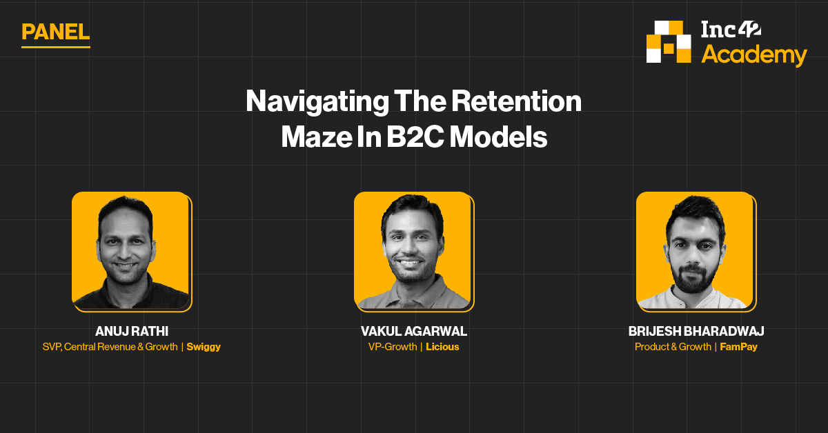 Navigating The Retention Maze In B2C Models - Inc42 Media