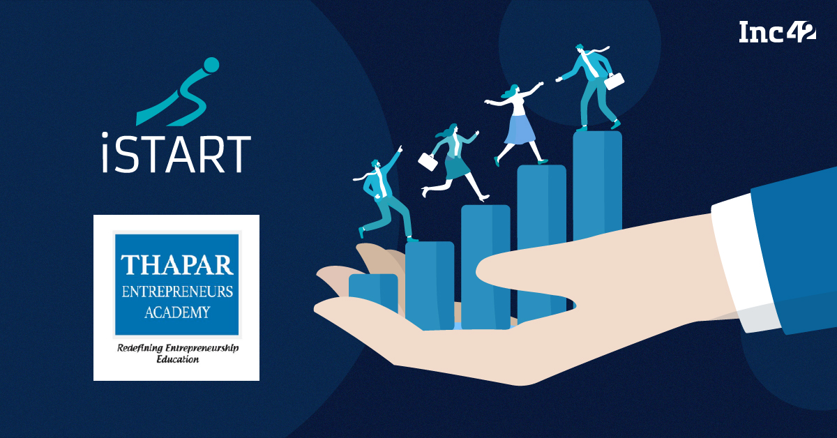 Rajasthan Govt's iStart Partners With Thapar Entrepreneurs Academy To ...