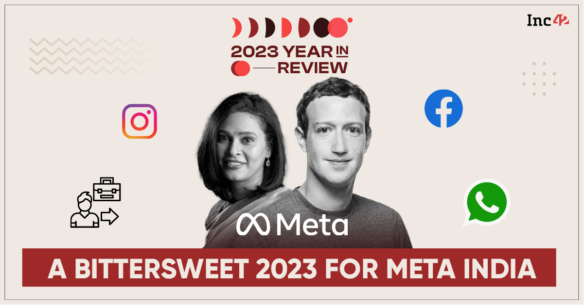 On A Regulatory Tightrope: Here Is How Meta India’s Odyssey Unfolded In ...