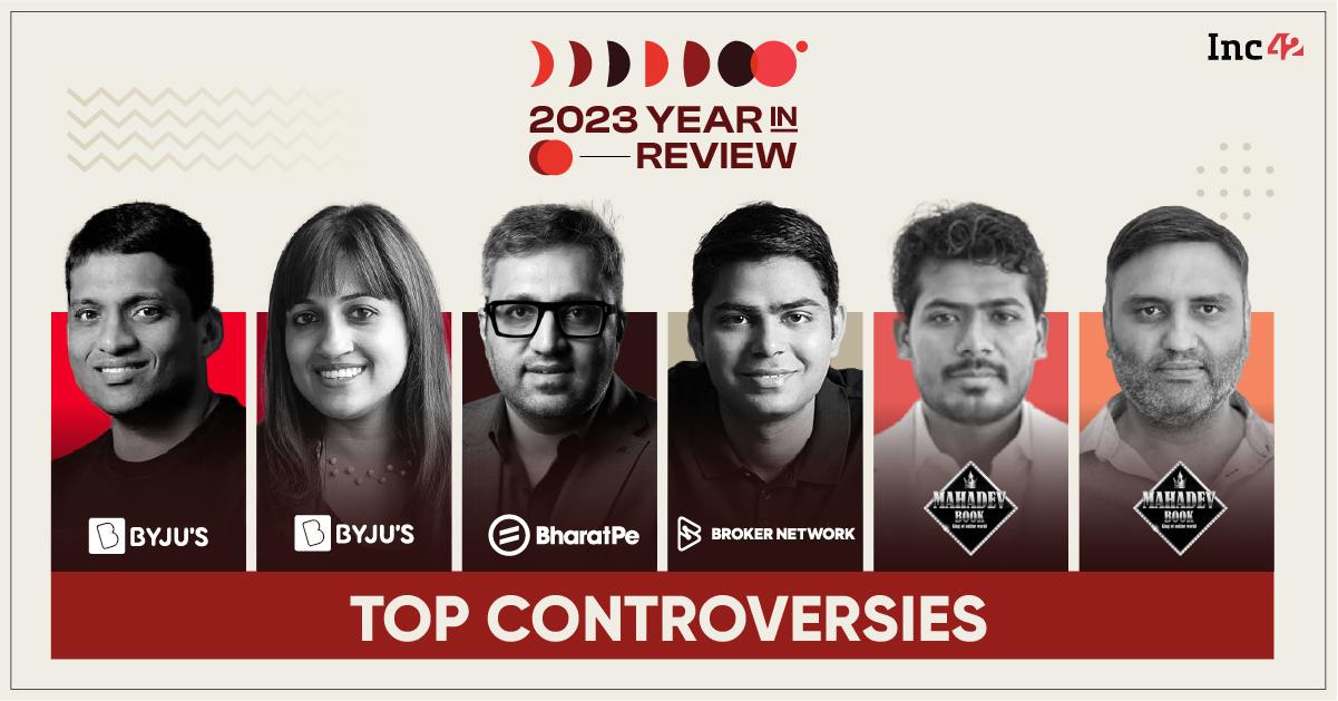 Major Startup Controversies That Stirred Up A Storm In 2023