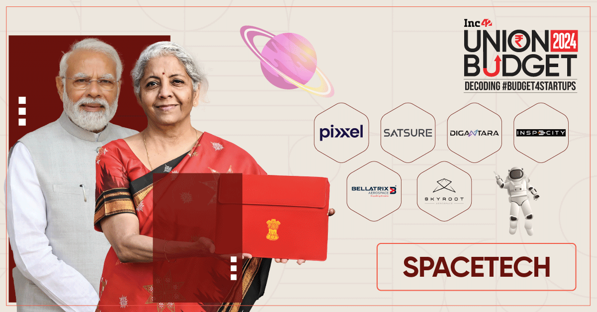 Budget 2024: Spacetech Startups Seek PLI Scheme, Clarity On FDI Policy
